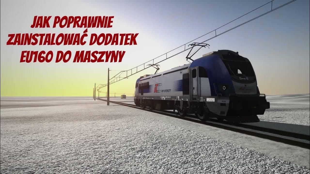 Poradnik na instalację dodatku EU160 do symulatora MaSzyna (NIEAKTUALNY) - YouTube