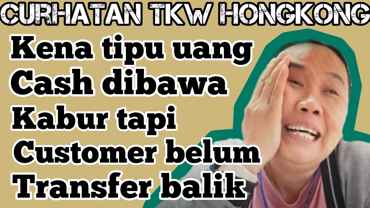 Kena tipu uang cash dibawa kabur tapi customer belum transfer balik ...