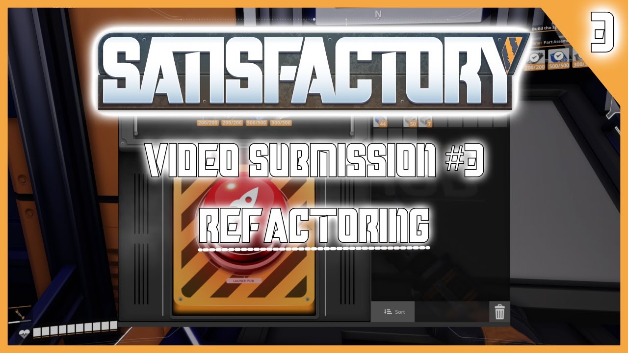 Satisfactory Video Submission #3 "Refactoring" - YouTube