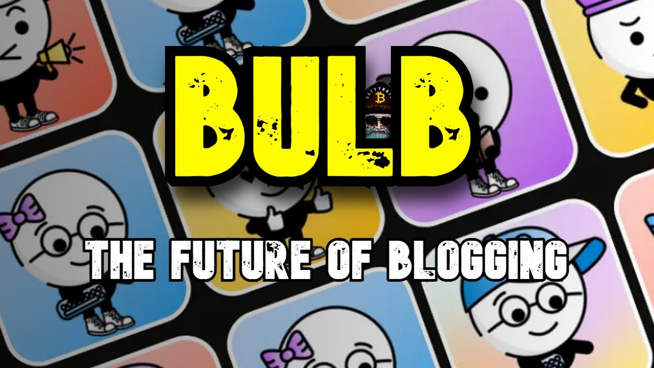 BULB - The Future of Blogging - YouTube