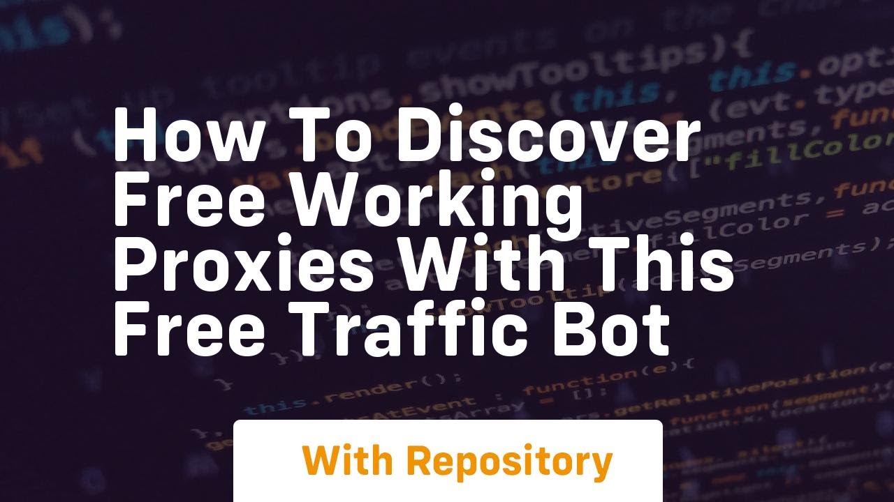 How to discover free working proxies with this free traffic bot - YouTube