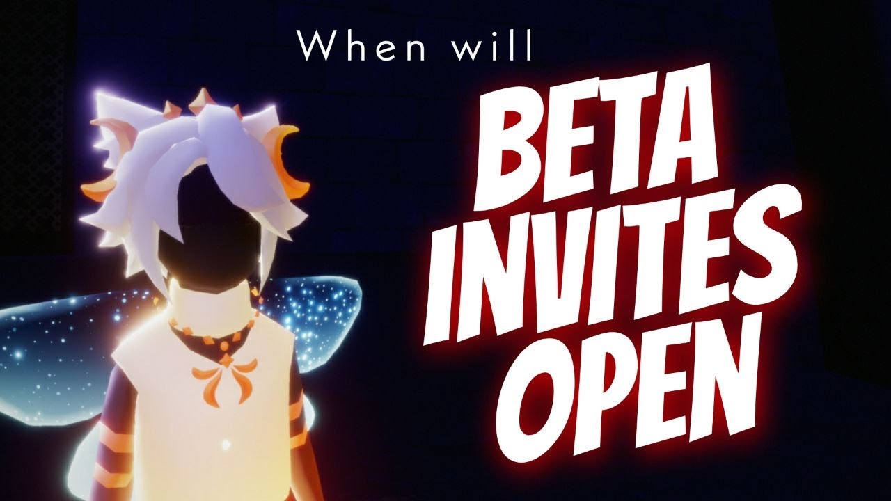 🤩 When Will Beta Invites Open 🙌 & How To Join Beta Sky Children of the ...