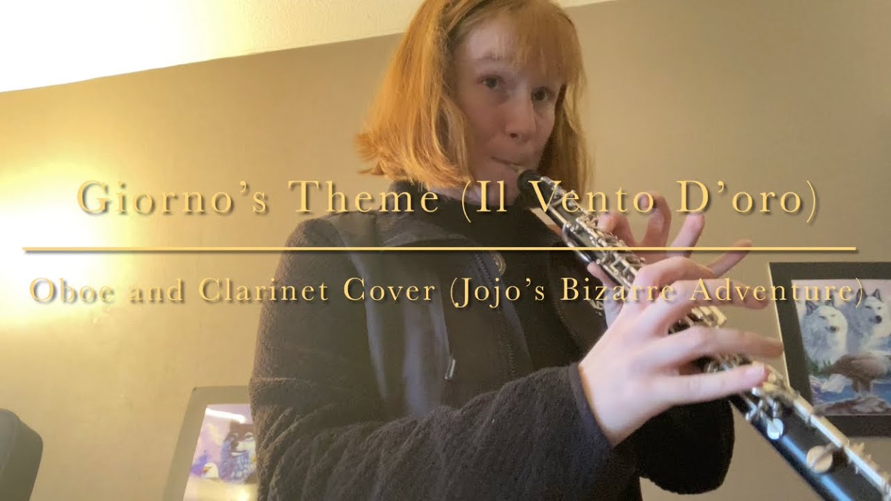 Giorno’s Theme (il vento d’oro) [Jojo’s Bizarre Adventure]- Oboe and ...