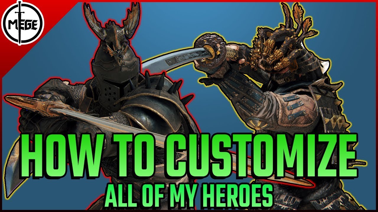 HOW TO CUSTOMIZE All of My Heroes! [For Honor] - YouTube