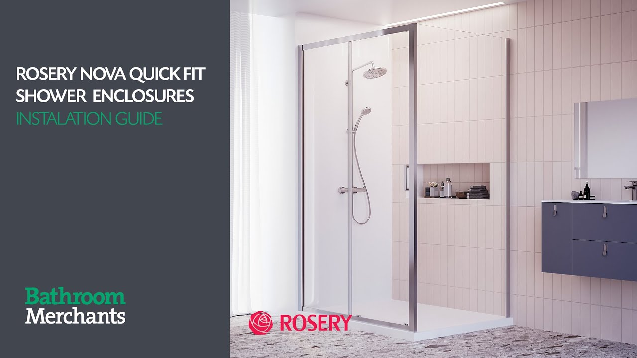 Rosery Nova Quick Fit Shower Enclosures Installation Guide - Bathroom ...