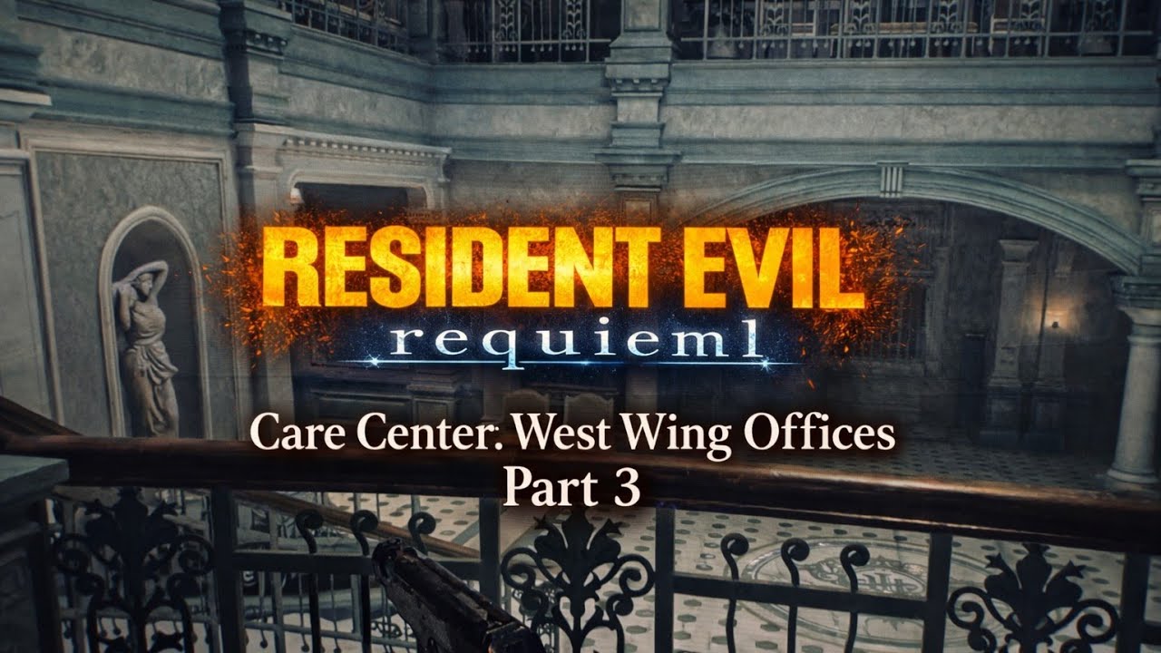 RESIDENT EVIL requiem/مركز الرعاية:مكاتب الجناح الغربي/Care Center ...