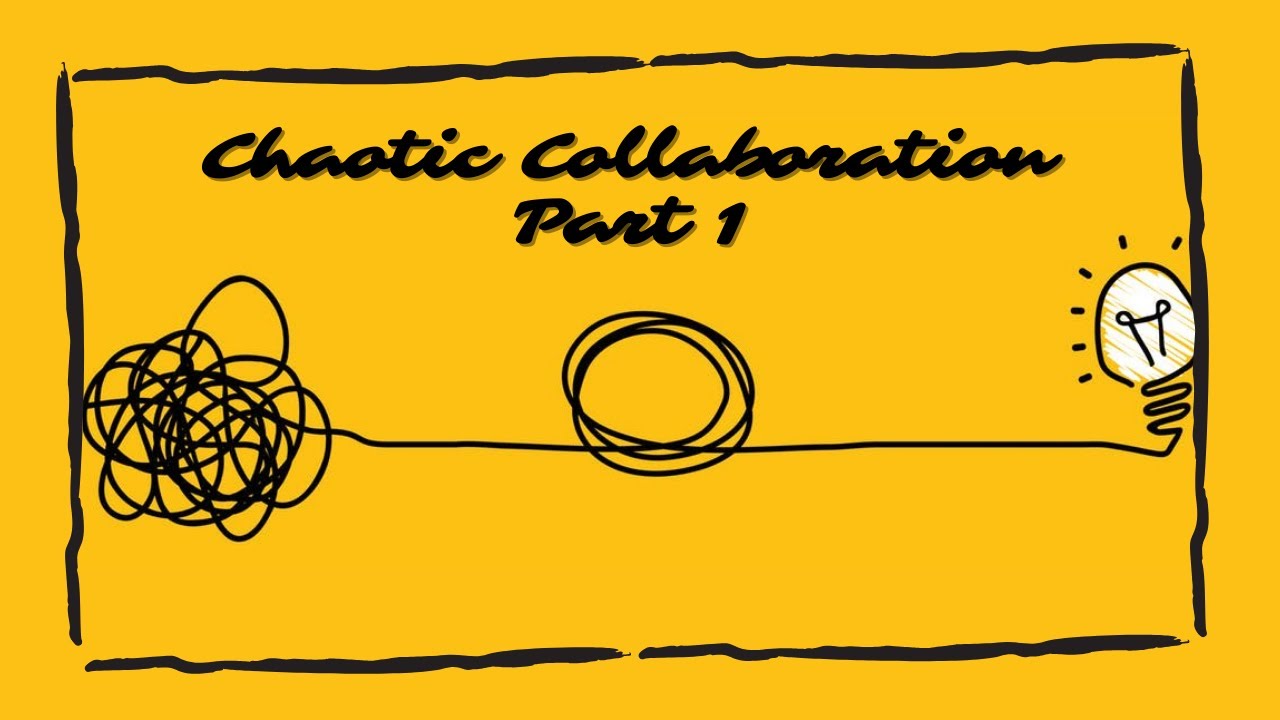 Chaotic Collaboration Episode 1 - YouTube