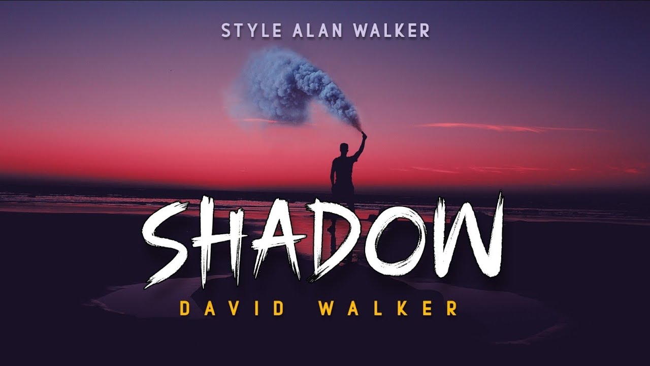 Alan Walker Style - 'Shadow' by David Walker | Dive into Super Hit ...