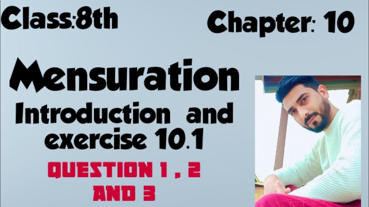 Class 8th Chapter 10 Mensuration Introduction and Exercise 10.1 (Q1, Q2 ...