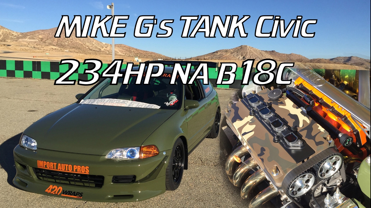Mike G's EG6 TANK Civic B18C All-Motor - YouTube