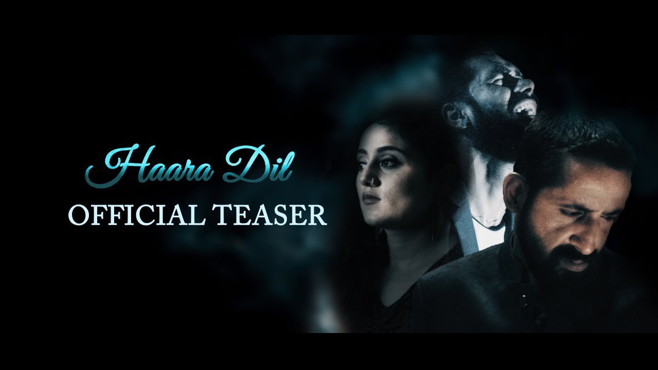 Haara Dil || Official Teaser || Hemant Sharma || Music Hues || Latest ...