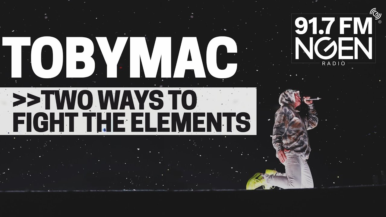 tobyMac - Two Ways to Fight the Elements Stealing from You - YouTube