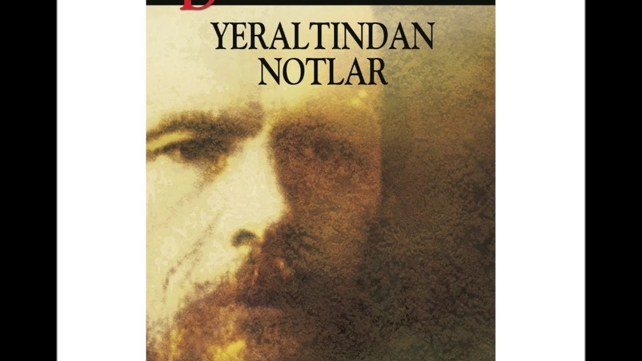 YERALTINDAN NOTLAR Sesli Kitap 1.Bölüm 1.Kısım (F. M. DOSTOYEVSKİ ...