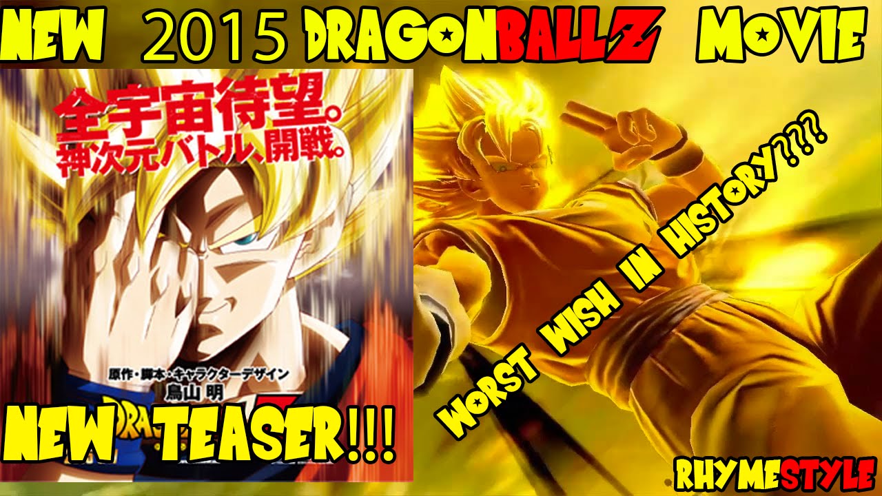 Dragon Ball Z 2015 Movie Update: New Teaser, Worst Wish in DBZ History ...