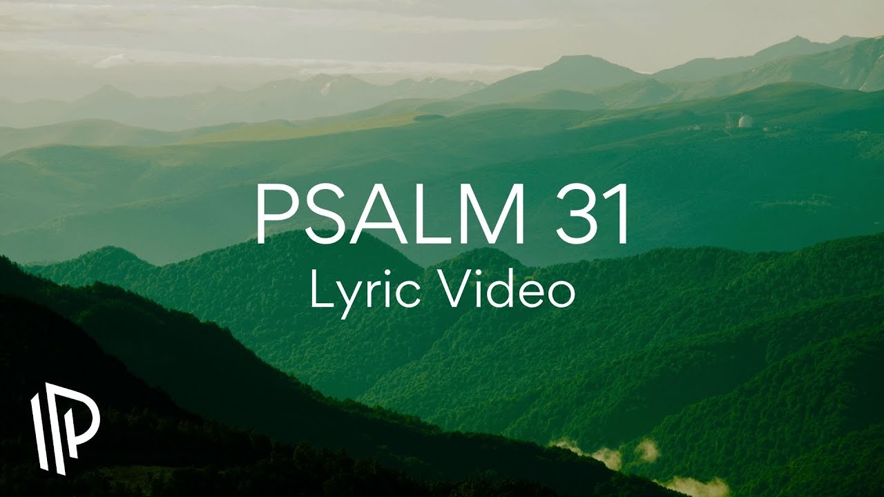 Psalm 31 (You Are My Refuge) [feat. Ben Loper] by The Psalms Project ...