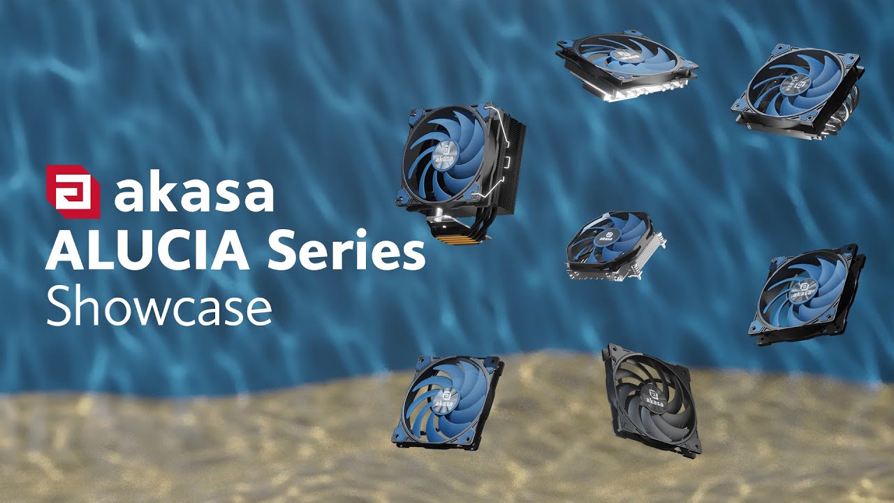 Explore the Akasa ALUCIA Series - Video Showcase - YouTube