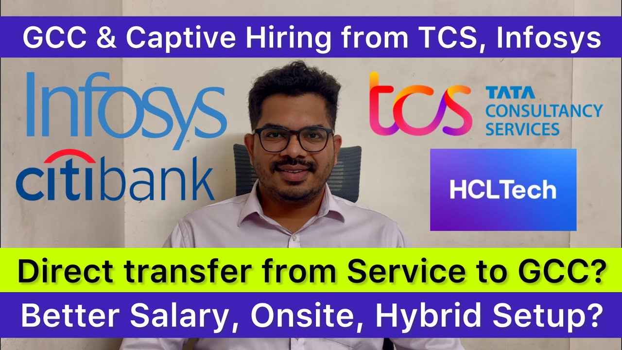 GCC & Captive Hiring from TCS, Infosys, Wipro, HCL? Better salary and ...
