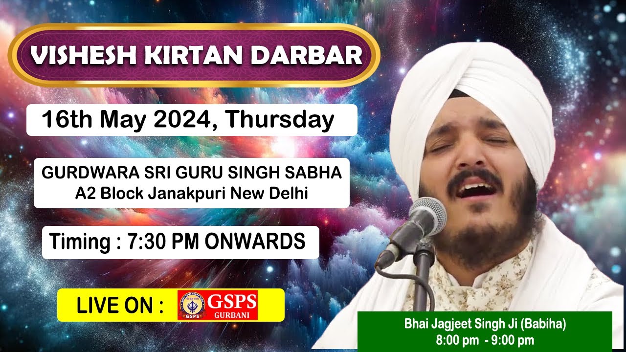 Live ! Bhai Jagjeet Singh Babiha from Gurdwara A2 Block Janakpuri New ...