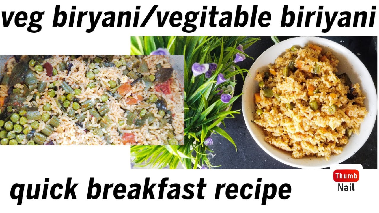 Quick breakfast recipe|vegitable biriyani|veg biryani recipe|easy ...