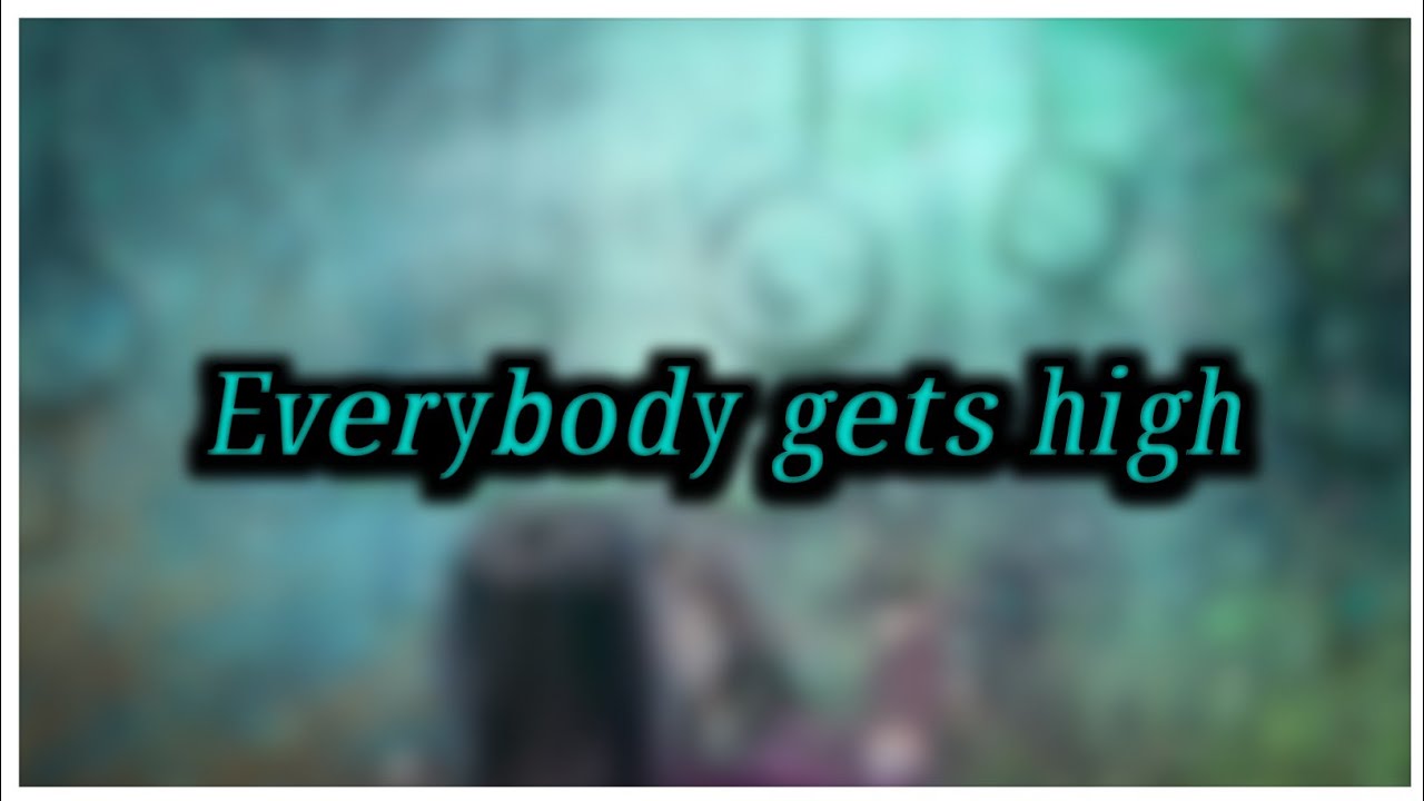 Nightcore ↬ Everybody gets high - YouTube