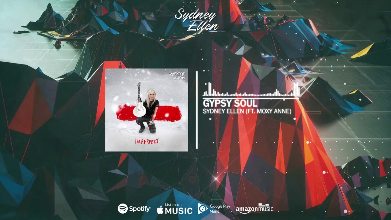Gypsy Soul - Sydney Ellen (Ft. Moxy Anne) - YouTube