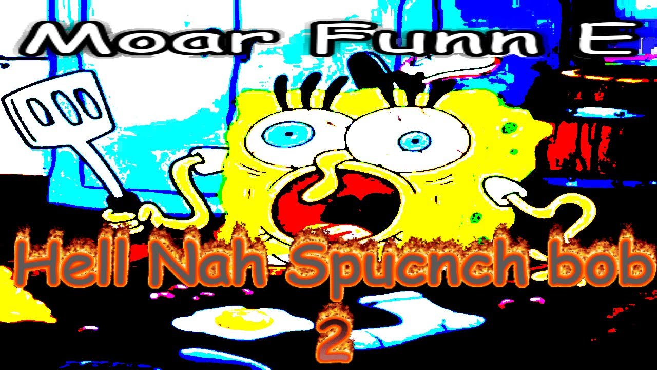 Oh Hell Nah SPUCH BOP 2 (Longer, and funnier) S***post 14 - YouTube