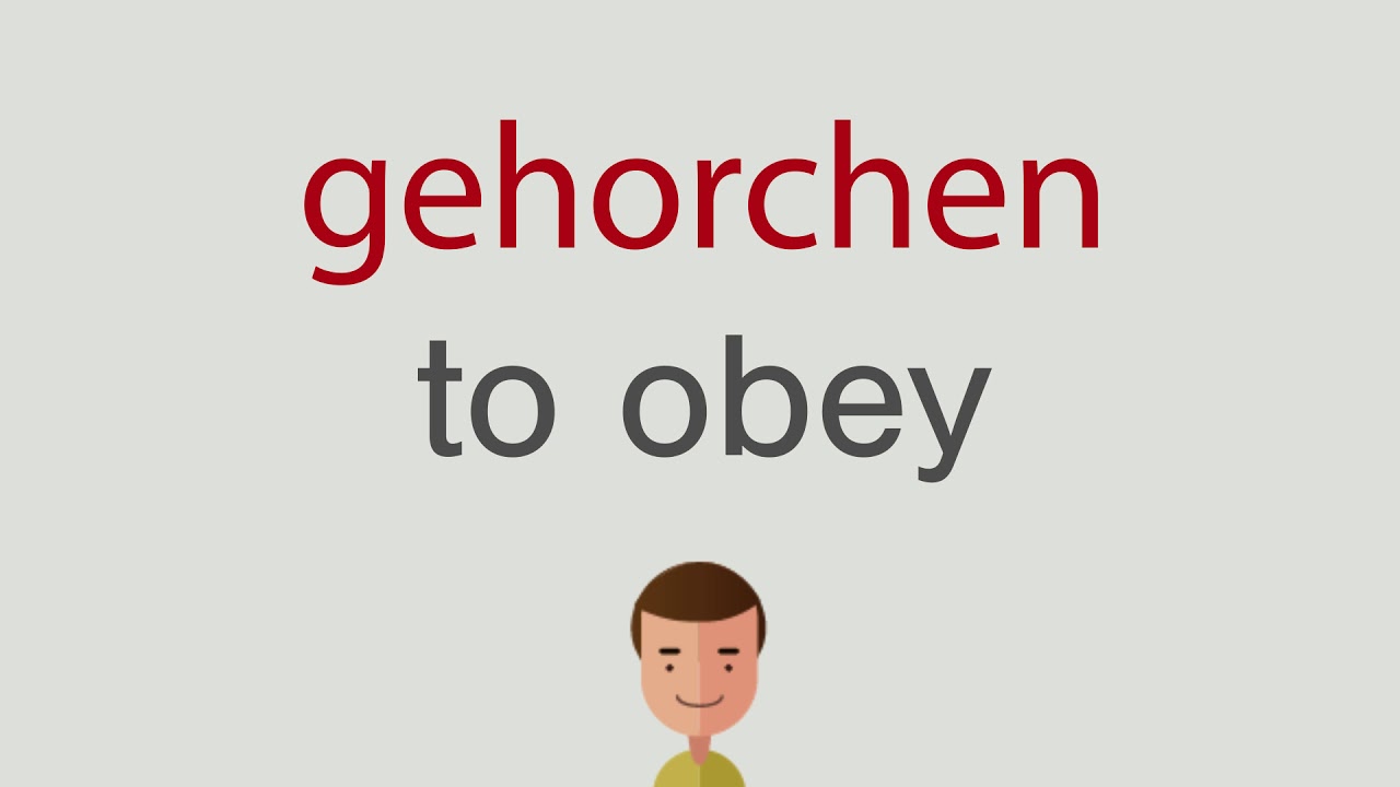 Wie heißt gehorchen auf englisch - YouTube