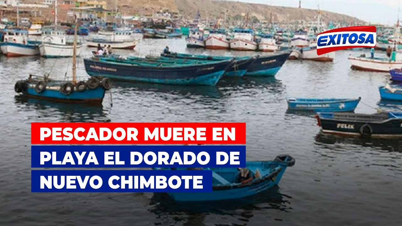 🔴🔵Pescador muere en playa El Dorado de Nuevo Chimbote - YouTube