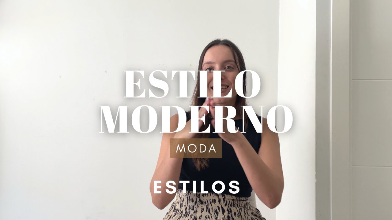 GUÍA DE ESTILOS - ESTILO MODERNO /Asesora de imagen - YouTube