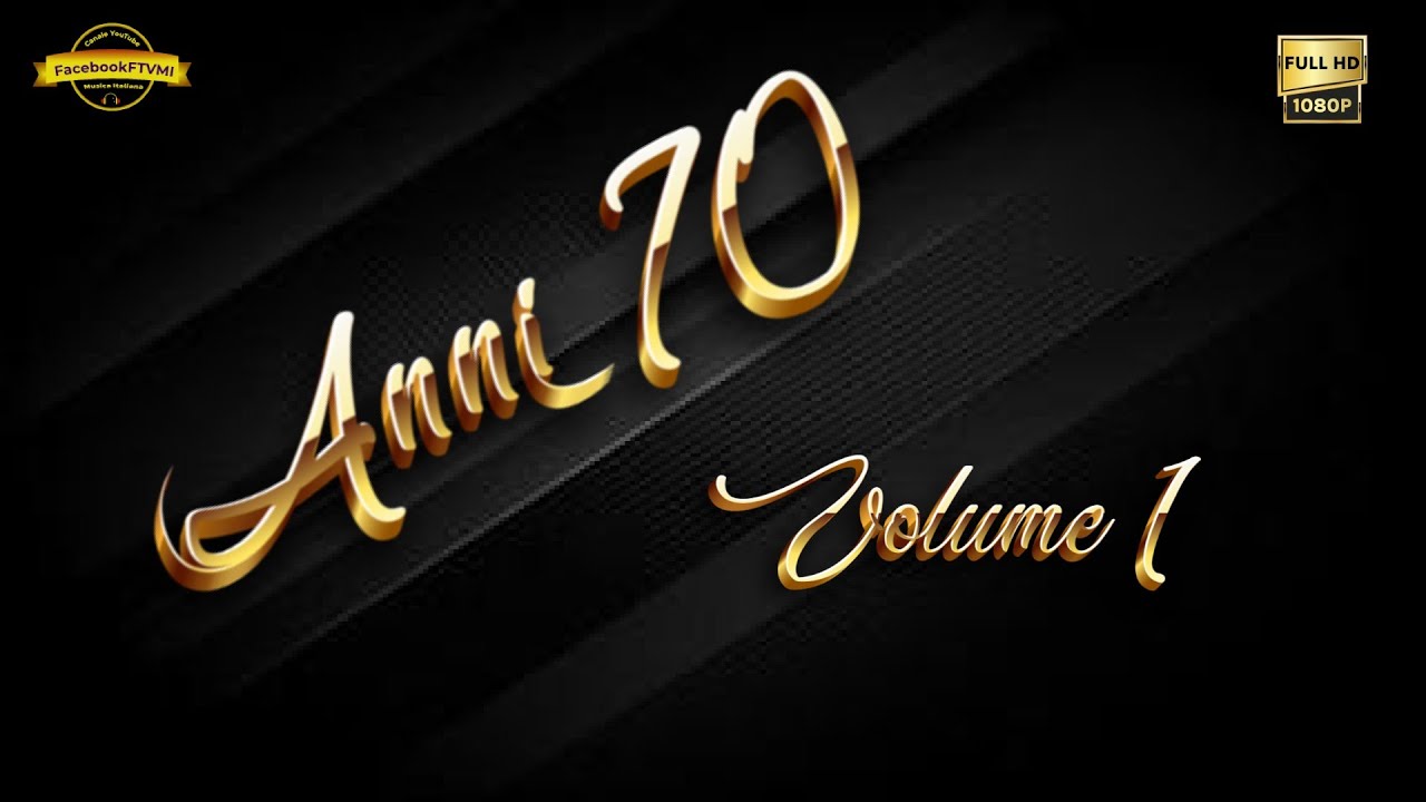 ANNI 70 Raccolta "1" Canzoni Italiane degli Anni 70 - The Best Italian ...