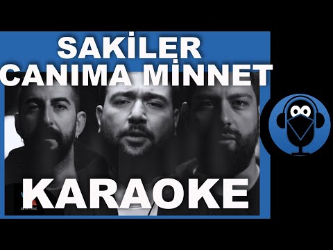 SAKİLER - CANIMA MİNNET / ( Karaoke )  / Sözleri  / COVER