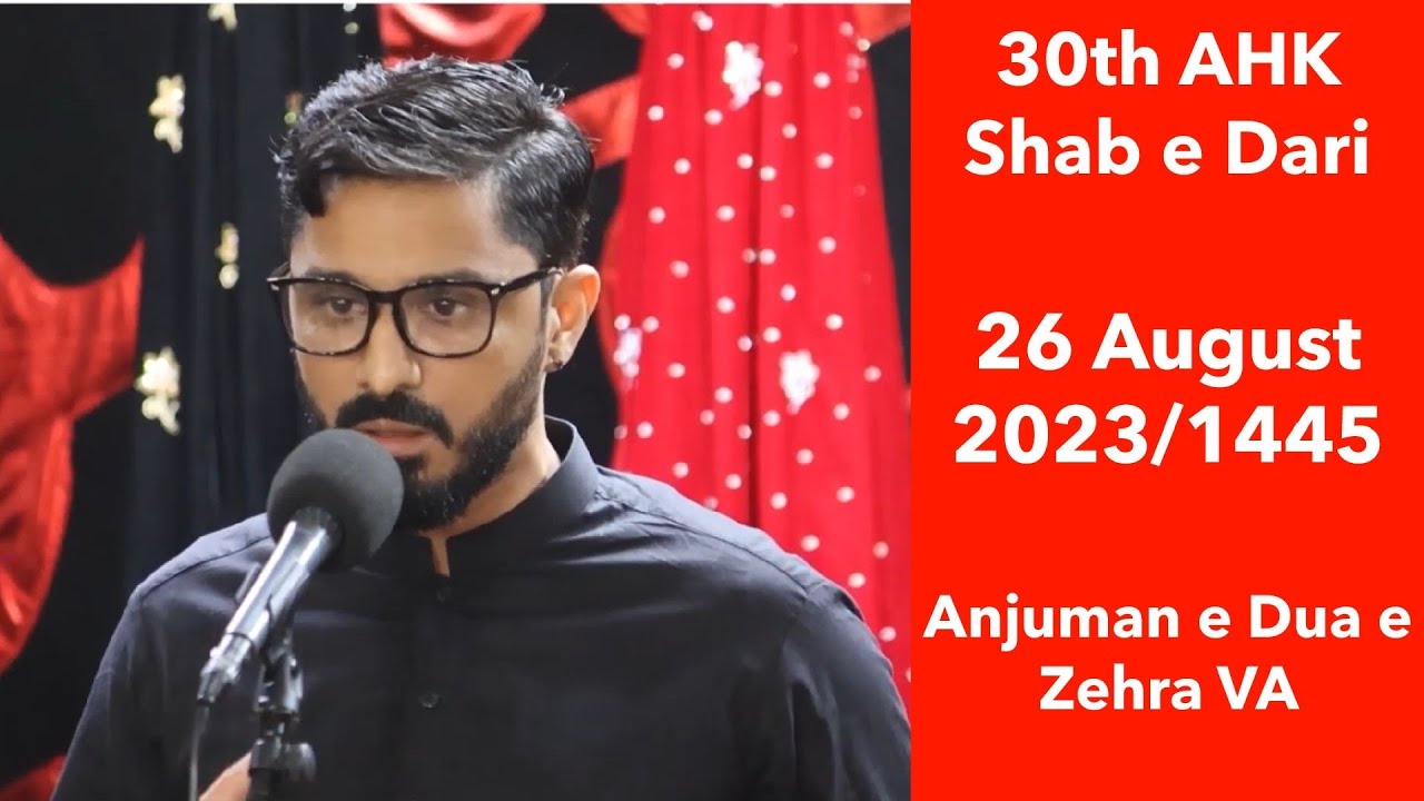 30th AHK Shab e Dari | Anjuman e Dua e Zehra VA | Astaana e Zehra NJ | Safar 1445 | Cinematic ...