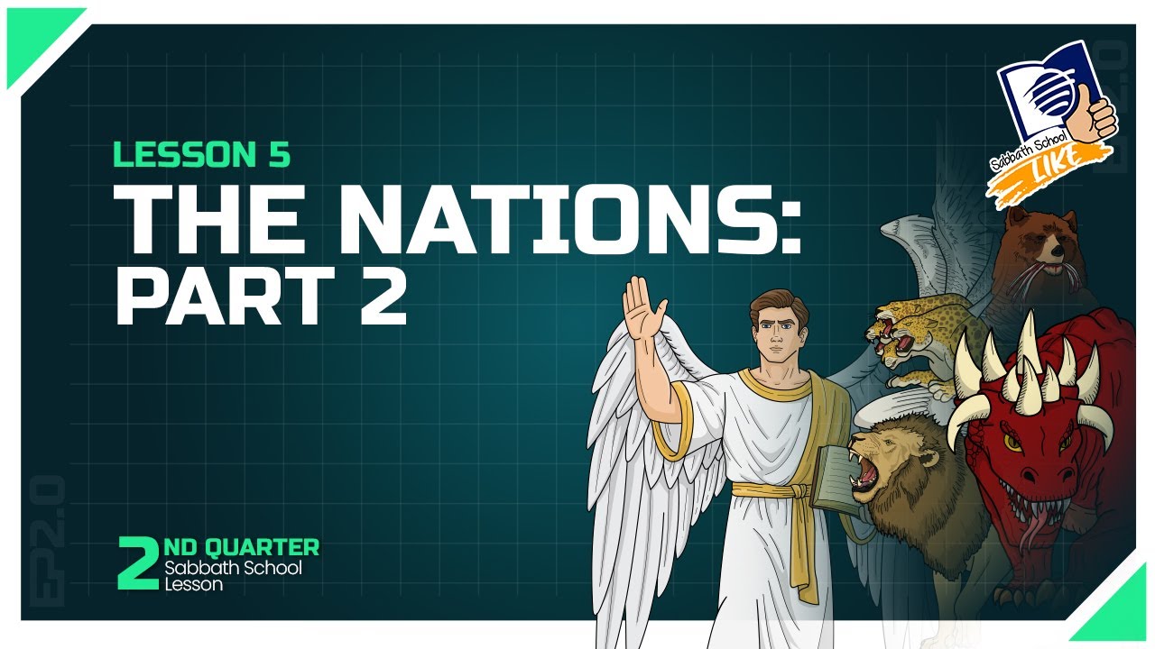 Sabbath School LIKE Lesson 5 Q2 2025 | 'The Nations: Part 2' - YouTube