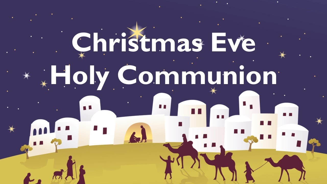 Christmas Eve Holy Communion - YouTube