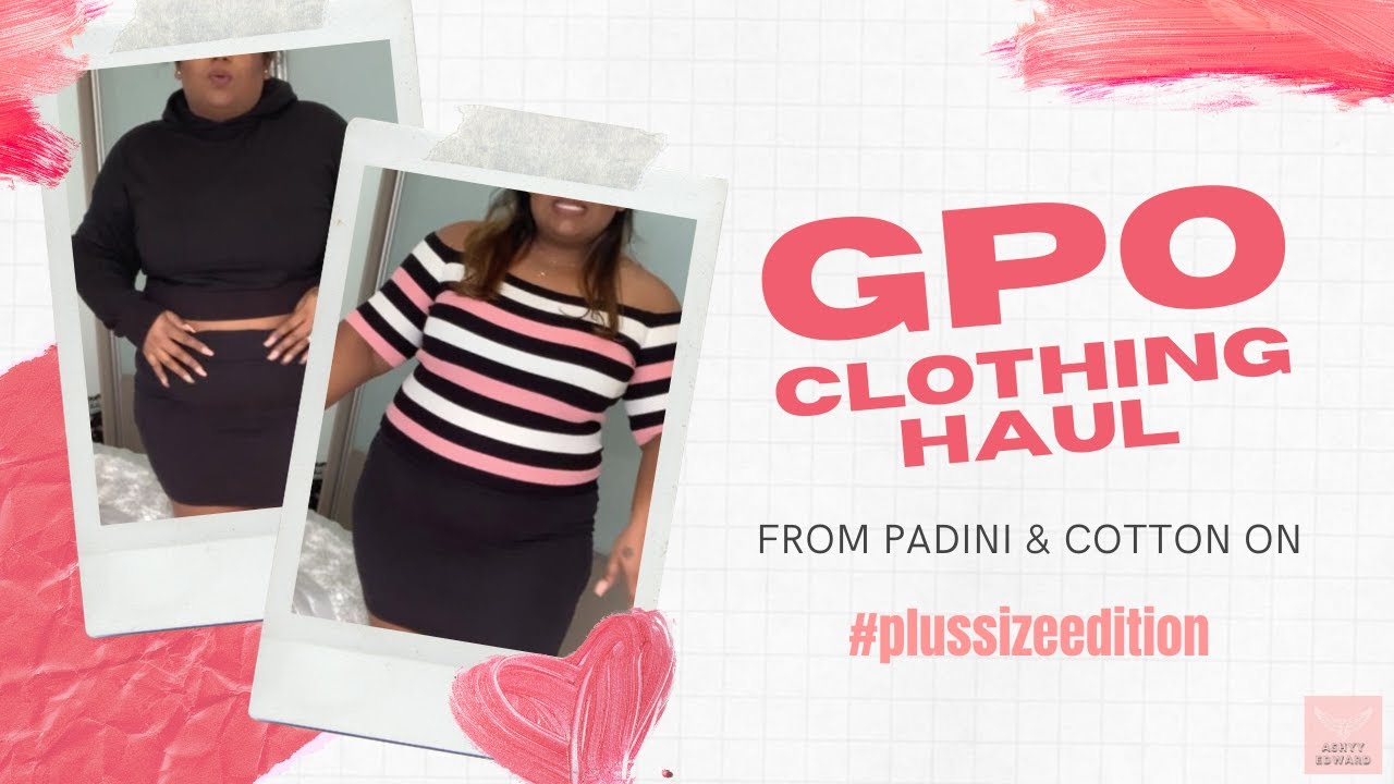 GPO Clothing Haul | Plus Size Fashion | Padini & Cotton On | Genting ...