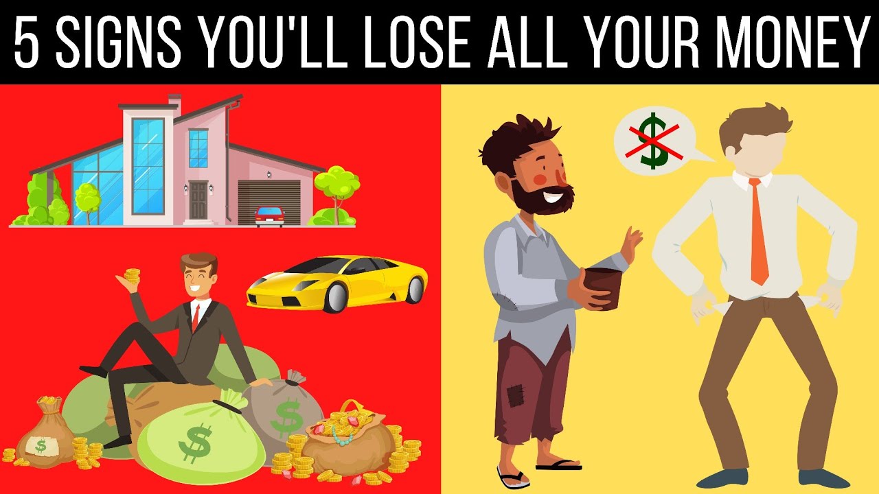 5 Signs You'll Lose All of Your Money - YouTube