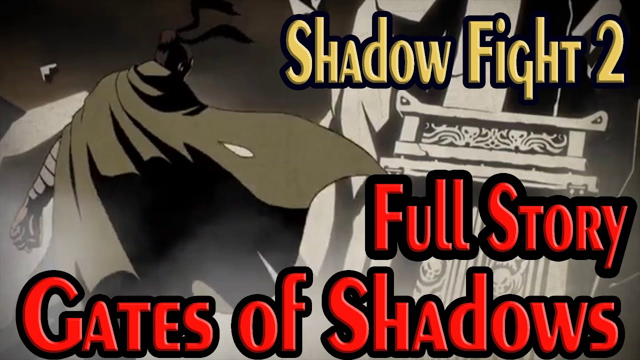 Shadow Fight 2 II Full Story II Gates Of Shadows II - YouTube