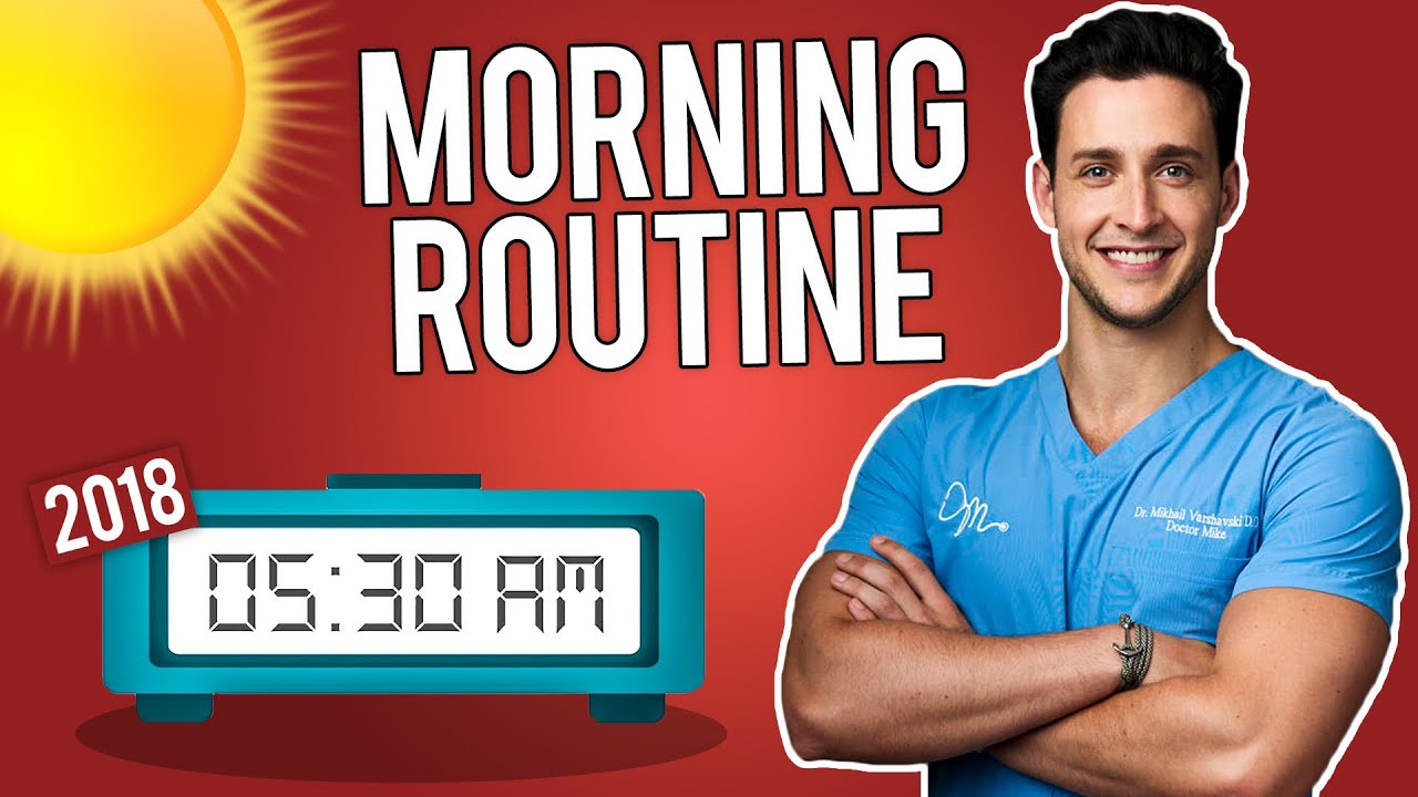 How I ACTUALLY Start My Morning | 2018 Morning Routine | Doctor Mike ...