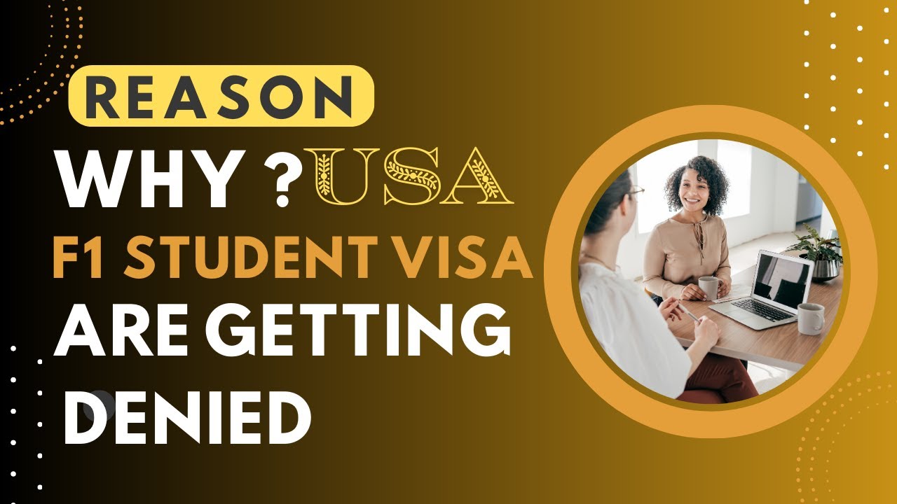 Why F1 Student Visas Getting Denied: 1 Secret to Passing Your F-1 Visa ...