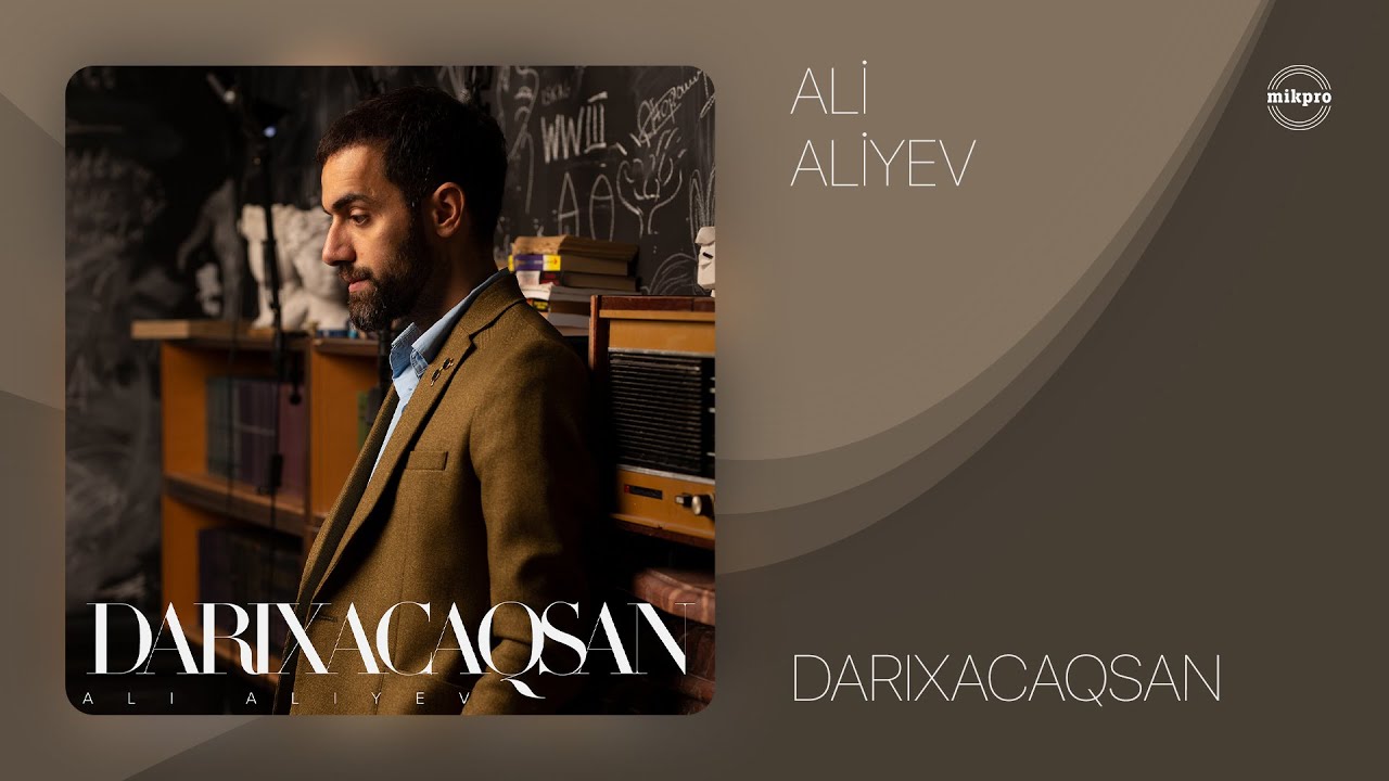 Ali Aliyev — Darıxacaqsan (Rəsmi Audio) - YouTube