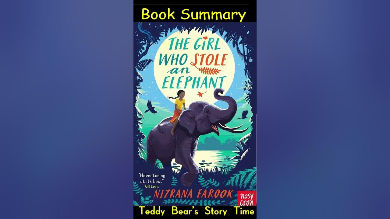 The Girl Who Stole an Elephant by Nizrana Farook | 1-Minute Book ...
