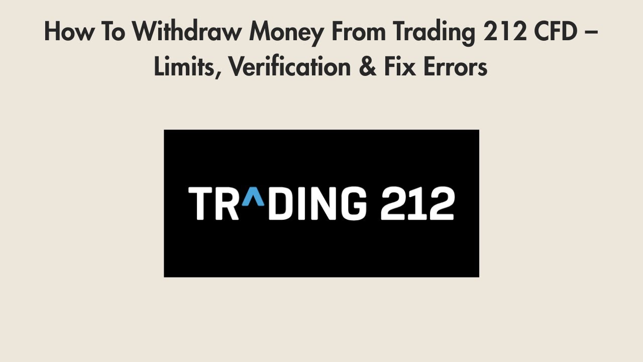 How To Withdraw Money From Trading 212 CFD – Limits, Verification & Fix ...