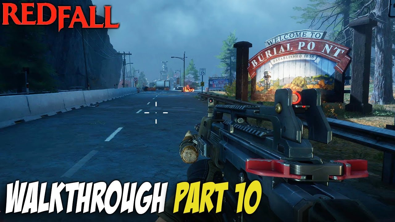 REDFALL Walkthrough PART 10 BURIAL POINT New MAP - YouTube