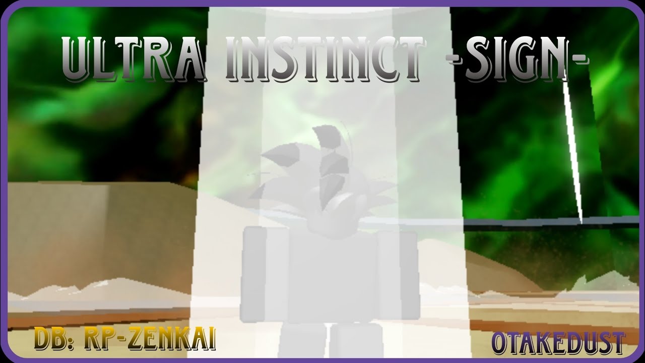Roblox Dragon Ball: RP Zenkai (Ultra Instinct -Sign-) - YouTube