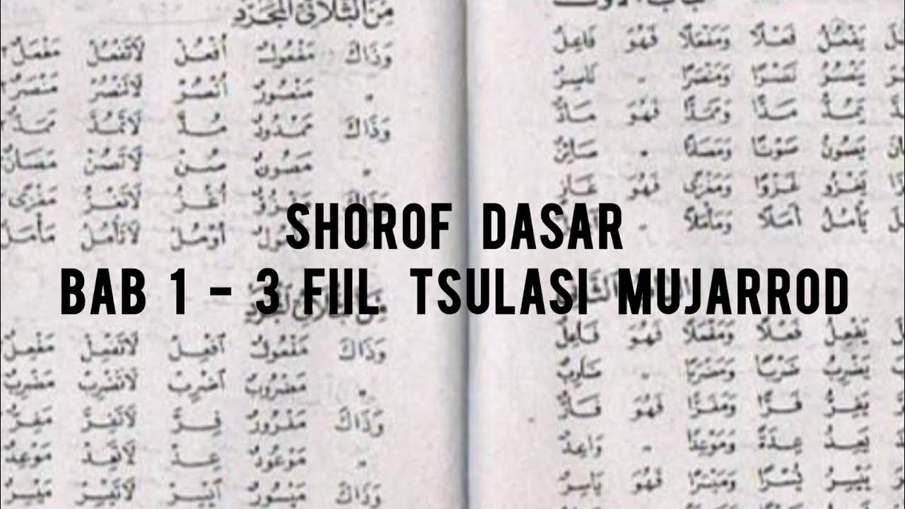 SHOROF UNTUK PEMULA - Tashrif Istilahiy Fiil Tsulasi Mujarrod bab 1 - 3 ...