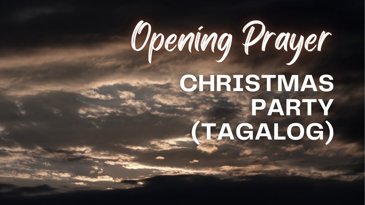 Opening Prayer For Christmas Party Tagalog YouTube opening-prayer-for-christmas-party-tagalog-youtube