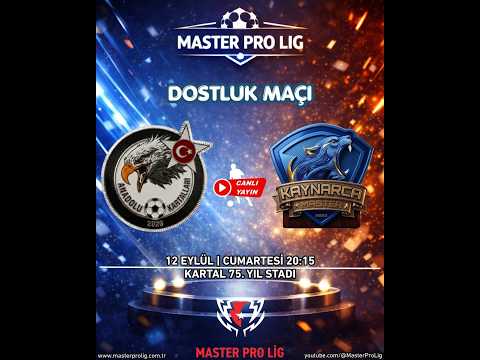 ANADOLU KARTALLARI - KAYNARCA MASTER I M.P.L. 2026 DOSTLUK MAÇI