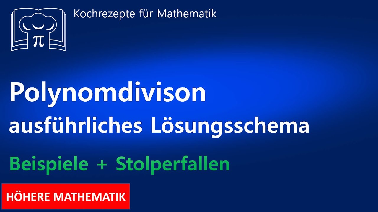 Polynomdivision - einfach erklärt, Beispiele und Stolperfallen - YouTube