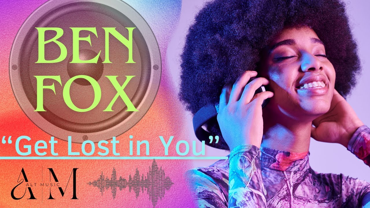 Listen to music Get Lost in You/ Ben Fox - YouTube