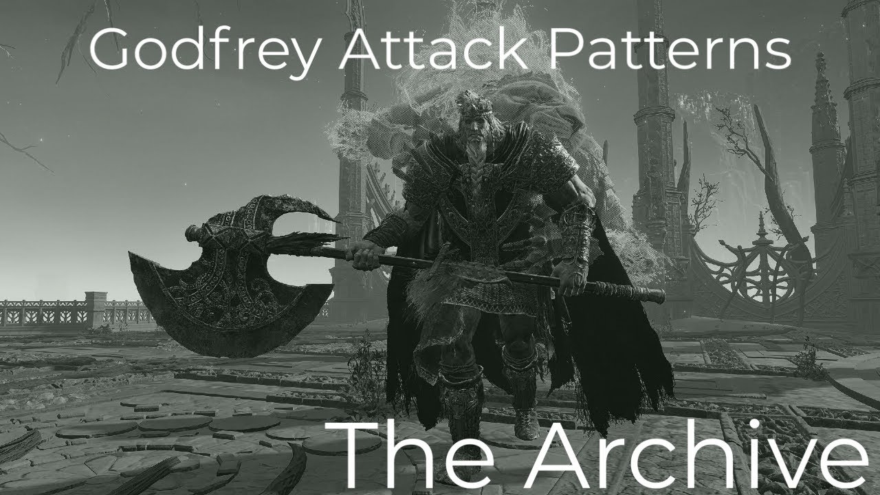 Godfrey Attack Patterns | Elden Ring | The Archive - YouTube